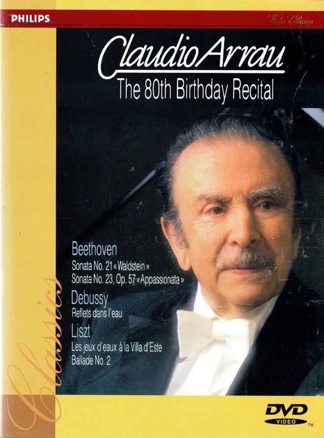 Philips : Arrau - 80th Birthday Recital
